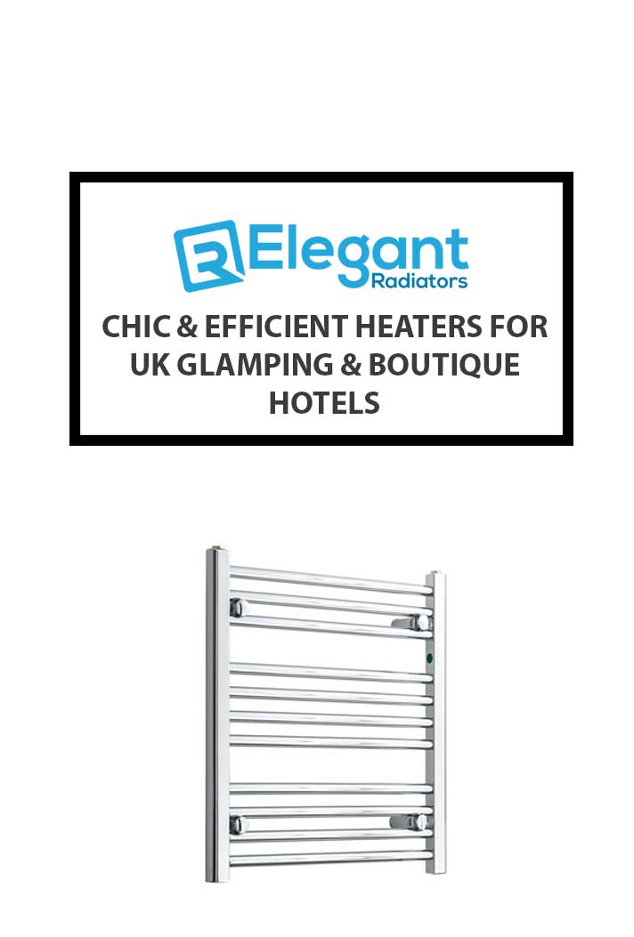 Chic & Efficient Heaters for UK Glamping & Boutique Hotels