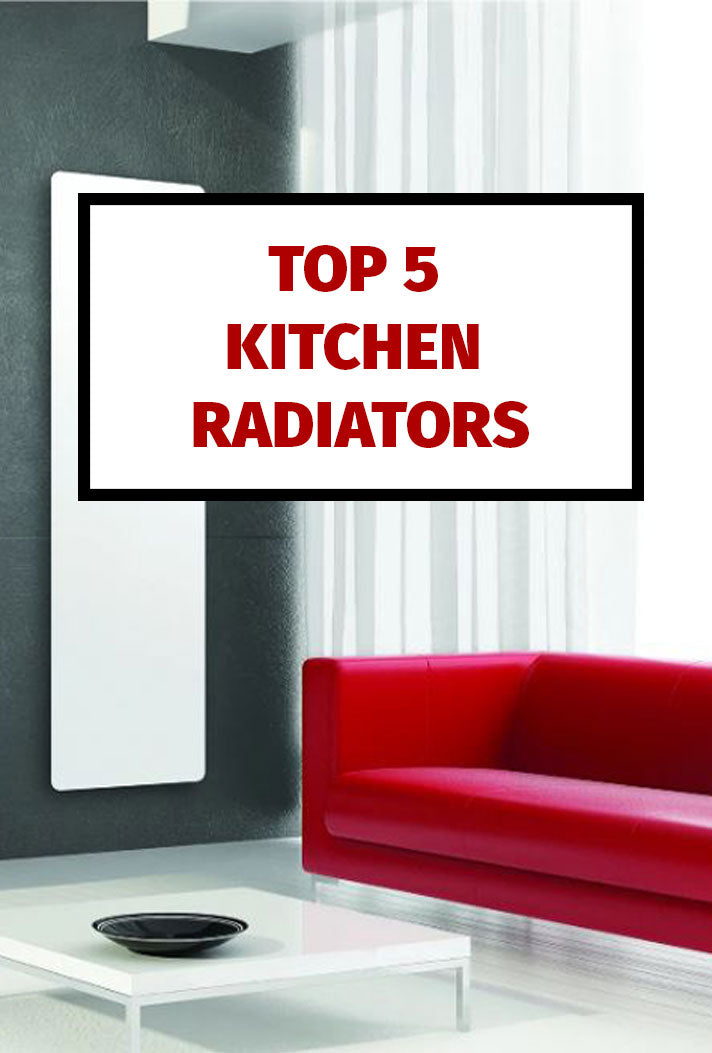 Top 5 Kitchen Radiators 2024 - Elegant Radiators